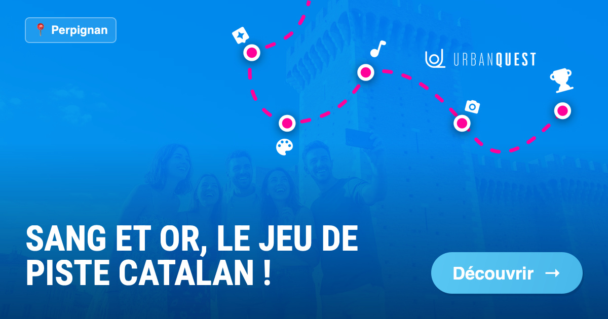 Jeu de piste à Perpignan - UrbanQuest