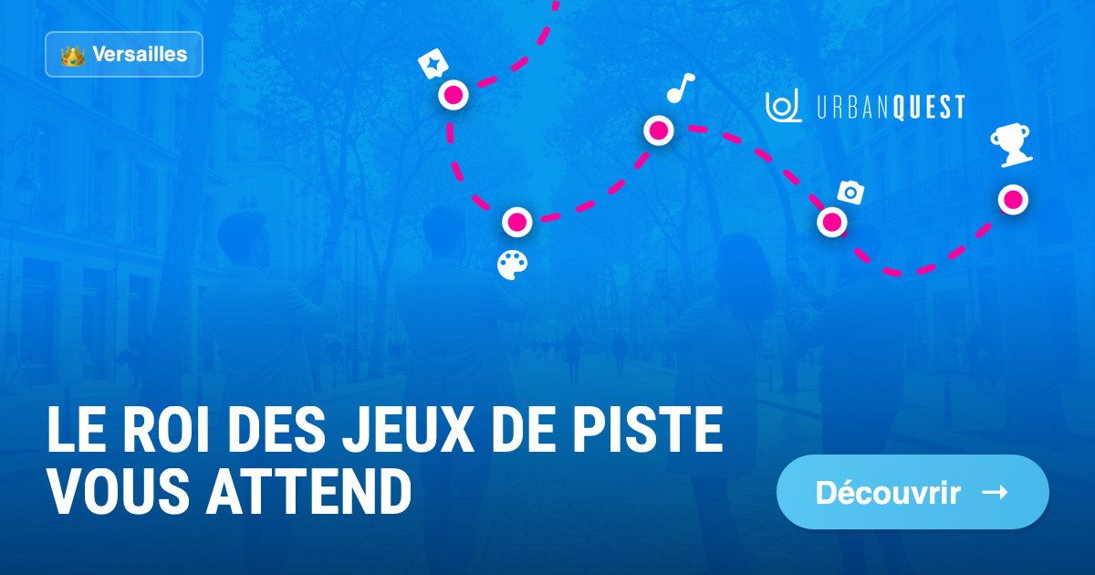 Jeu de piste à Versailles - UrbanQuest
