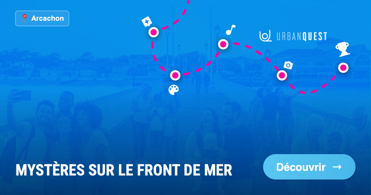 Jeu de piste à Arcachon - UrbanQuest
