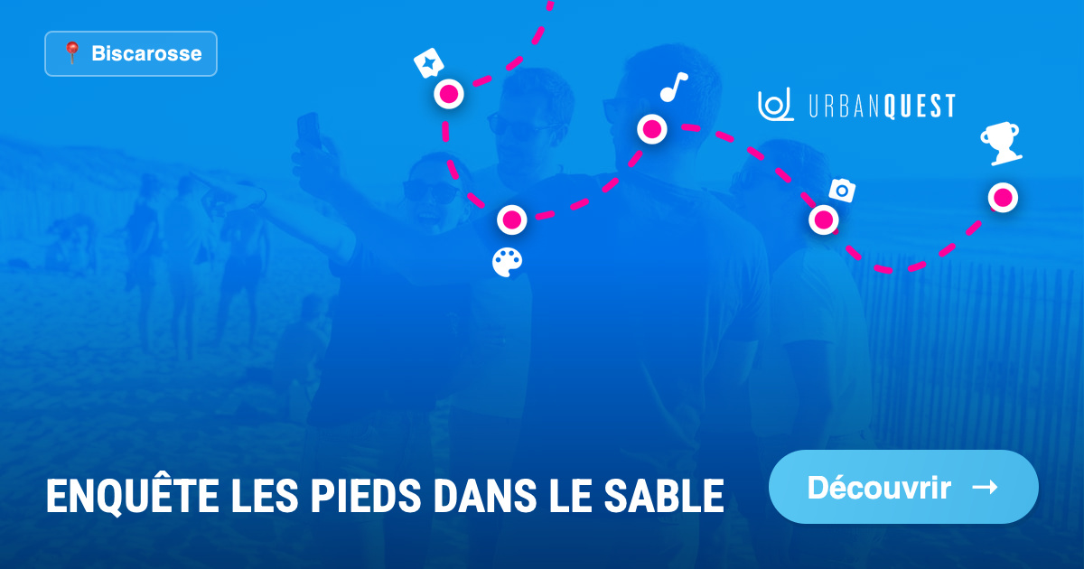 Jeu de piste à Biscarosse - UrbanQuest
